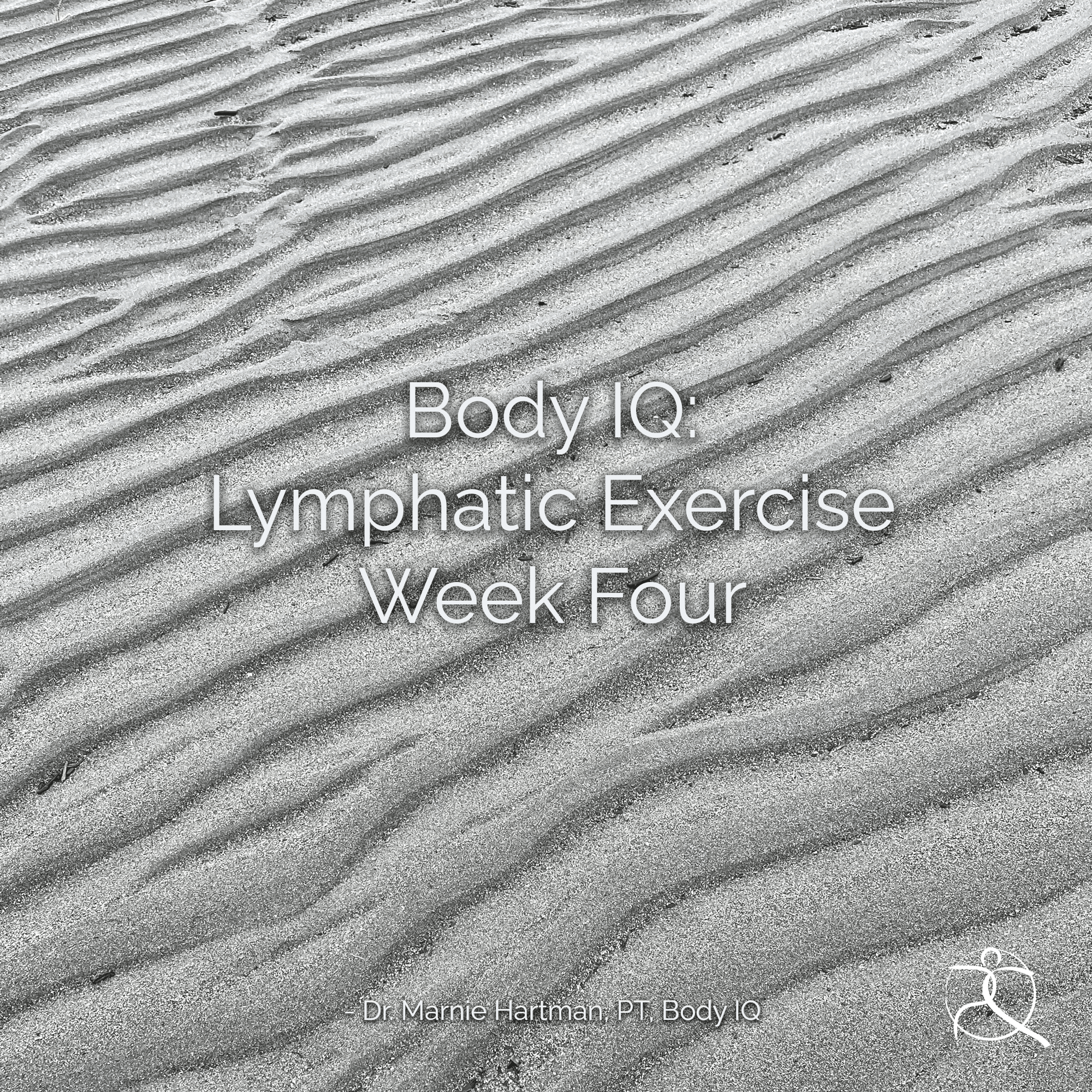 Lymphatics Exercise - Week Four - Body IQ
